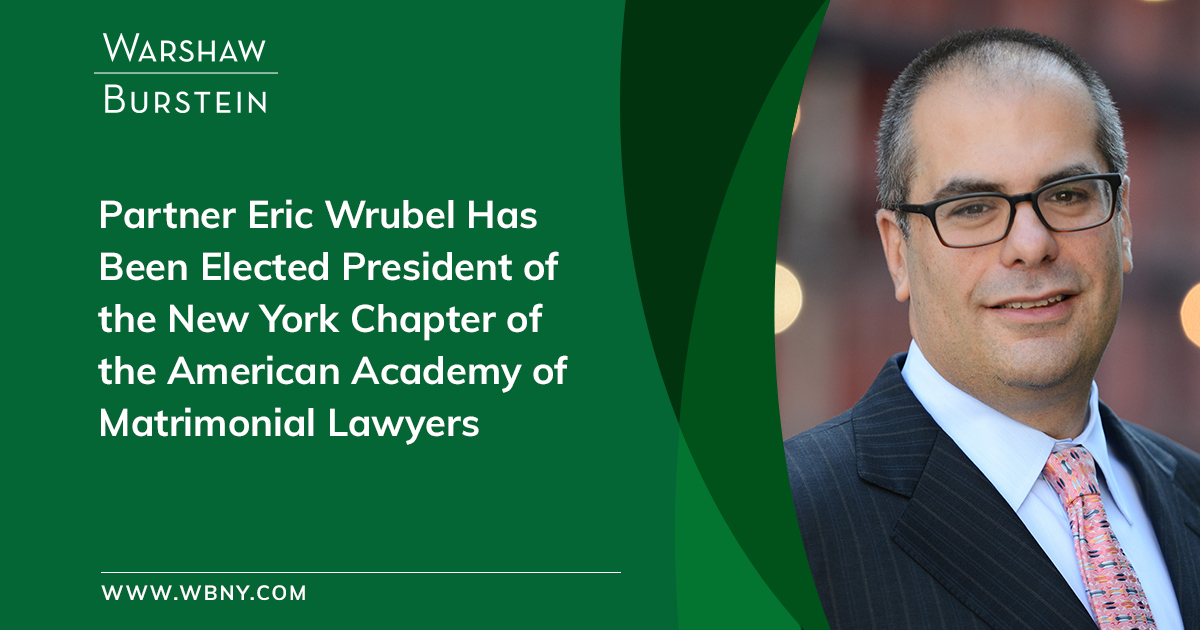 Warshaw Burstein LLP | Warshaw Burstein’s Eric Wrubel Elected President ...