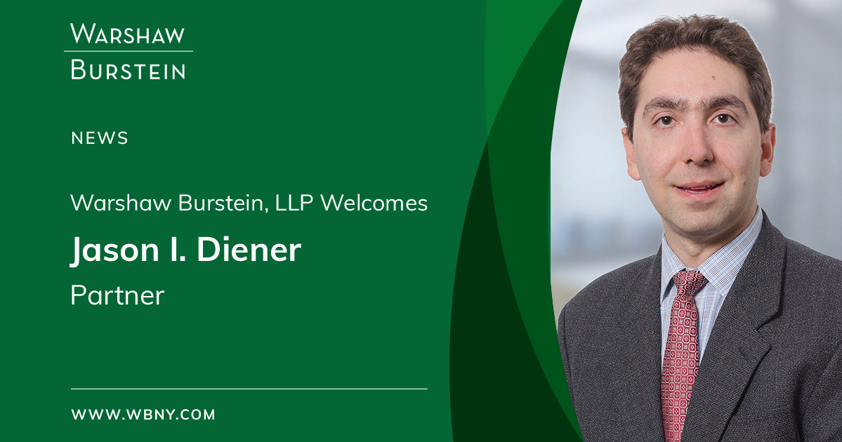 Warshaw Burstein LLP | Jason Diener Joins Warshaw Burstein as Chair of ... Warshaw Burstein LLP | Jason Diener Joins Warshaw Burstein as Chair of ...