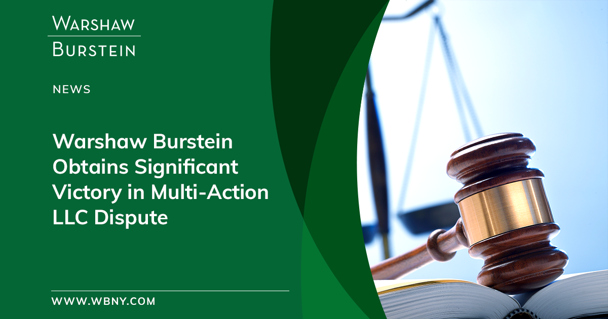 Warshaw Burstein LLP | Warshaw Burstein Obtains Significant Victory in ...