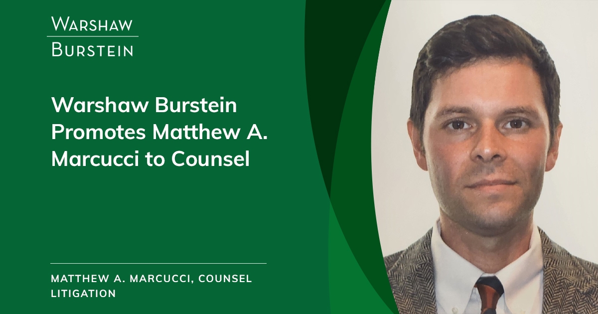 Warshaw Burstein LLP | Warshaw Burstein Promotes Matthew A. Marcucci to ...